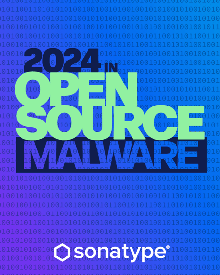 2024 Open Source Malware Threat Report | Sonatype