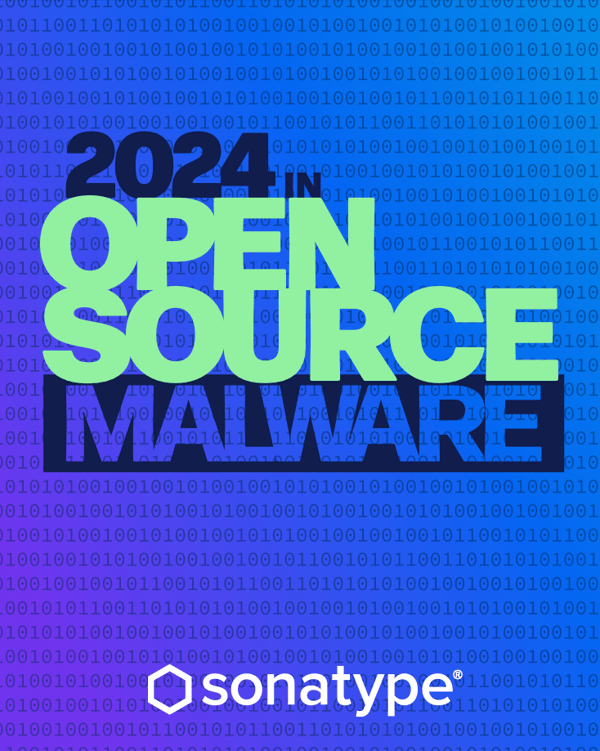 2024 Open Source Malware Threat Report | Sonatype