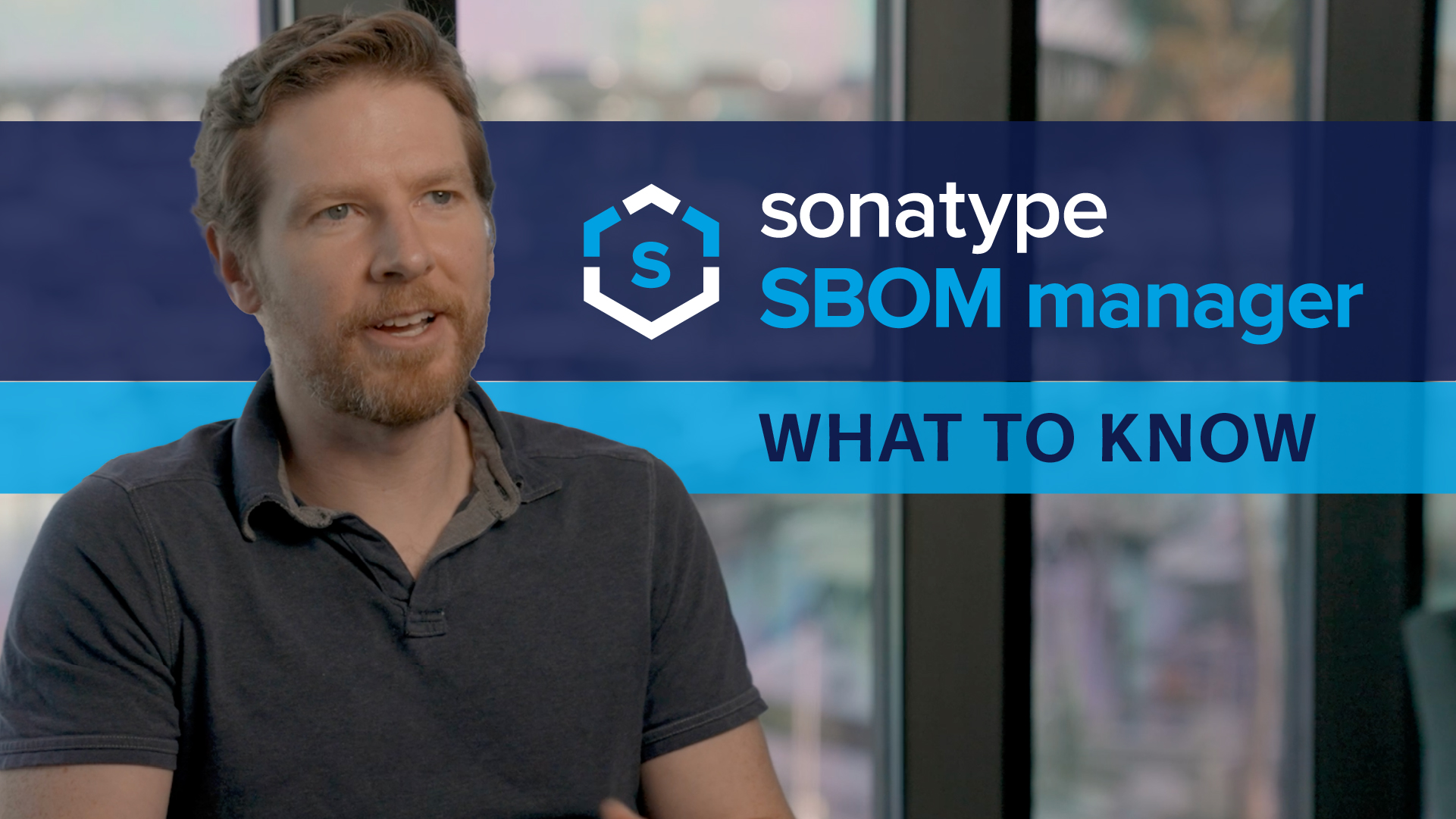 SBOM Manager: Everything You Need to Know | Sonatype Video