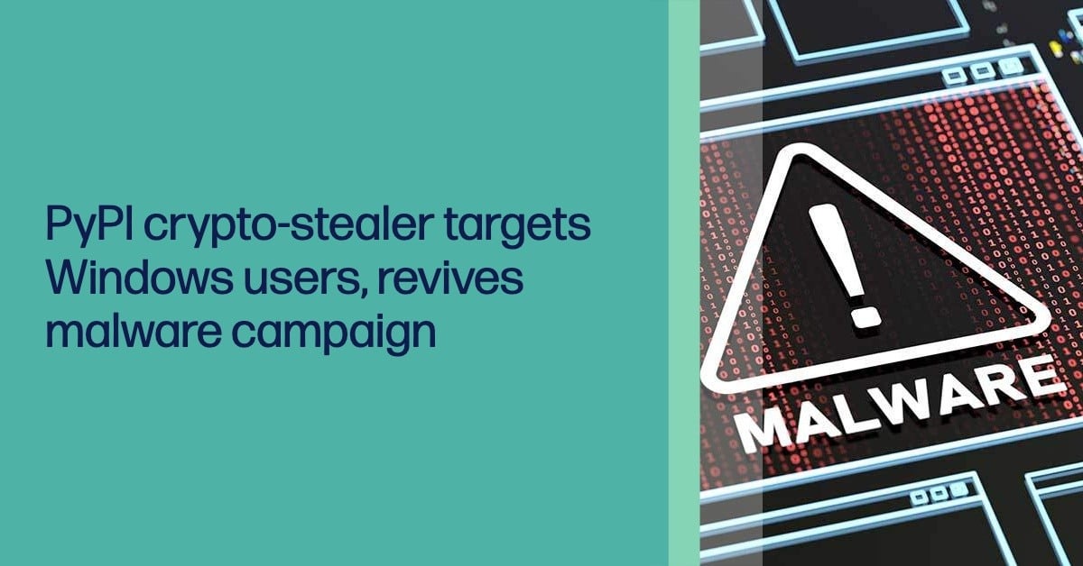 PyPI crypto-stealer targets Windows users, revives malware campaign